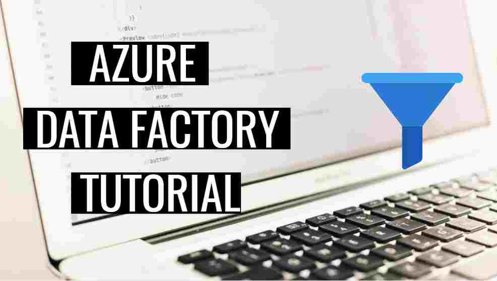 Azure Data Factory Tutorial With Practical Hands On