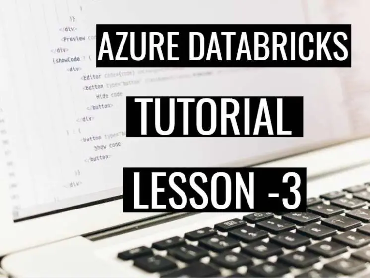 Lesson 3 Azure Databricks Spark Tutorial Azure Databricks Notebook Overview