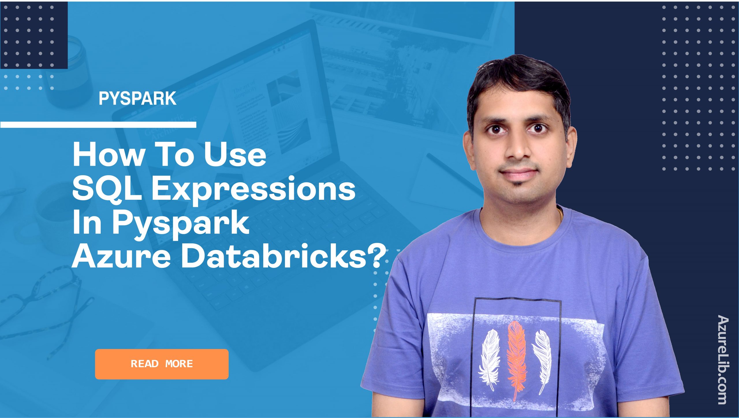 How To Use SQL Expression In PySpark Azure Databricks 